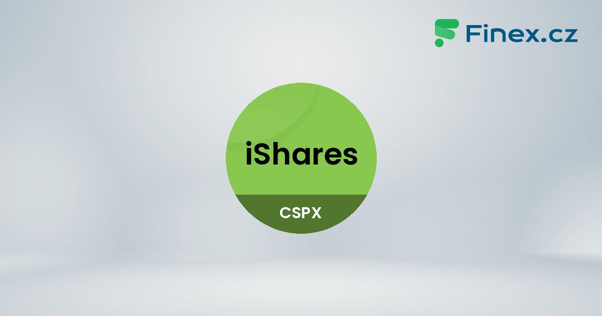 iShares Core S&P500 UCITS (CSPX) » Finex.cz