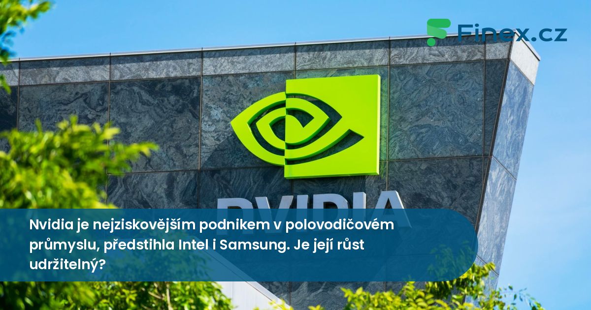 Nvidia je nejziskovějším podnikem v polovodičovém průmyslu, předstihla ...