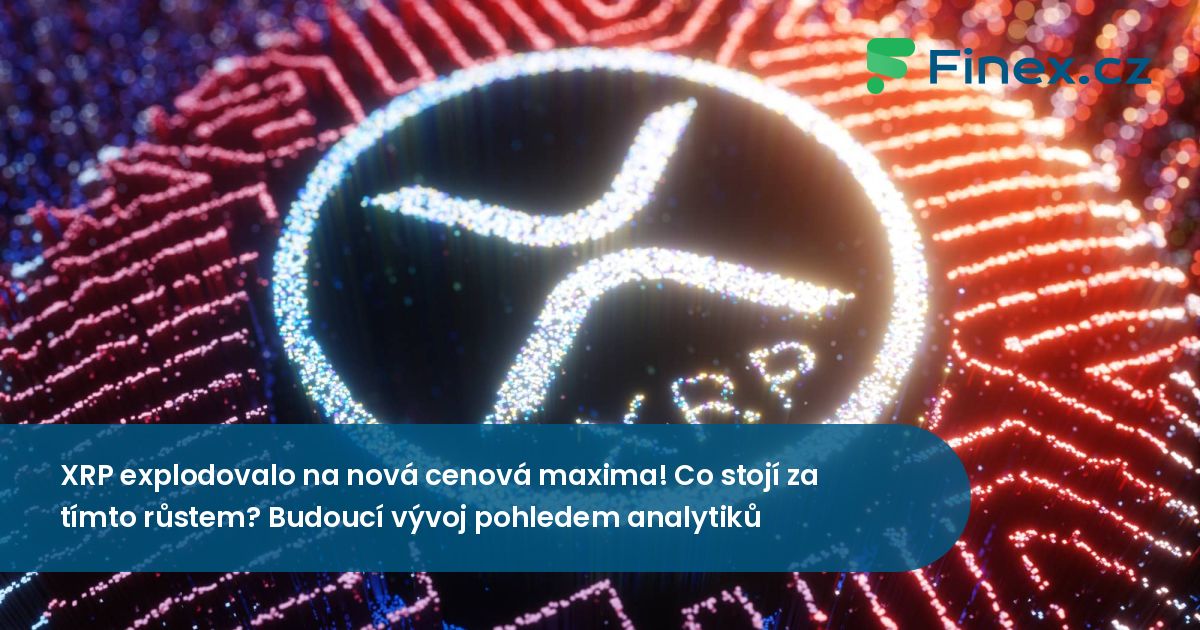XRP explodovalo na nová cenová maxima! Co stojí za tímto růstem ...
