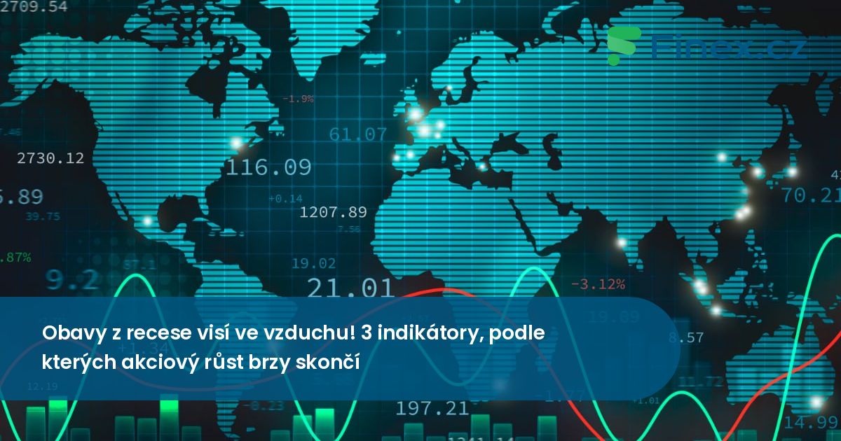 Obavy z recese visí ve vzduchu - 3 TOP indikátory » Finex.cz